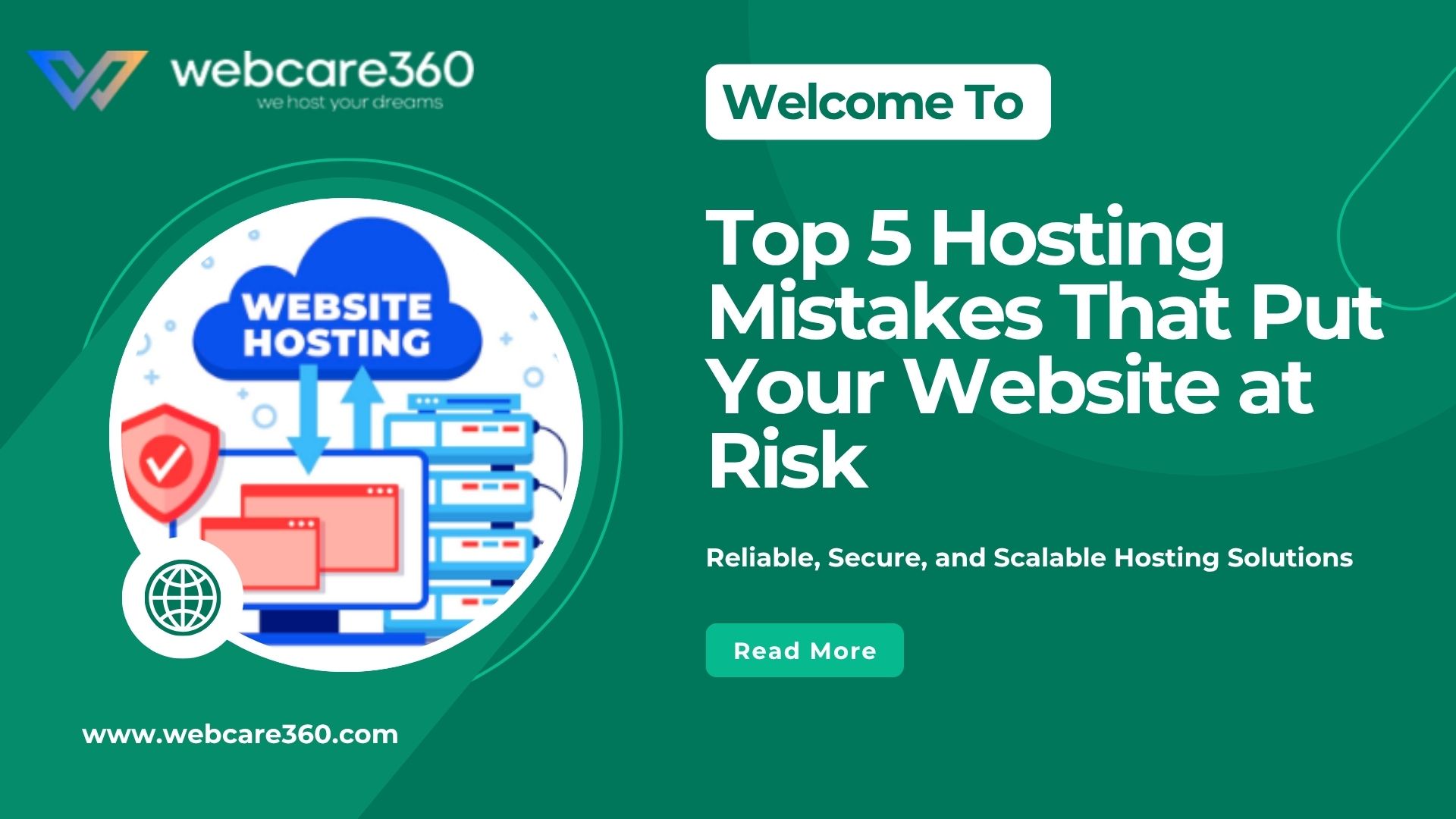 Top 5 Hosting Mistakes That Put Your Website at Risk